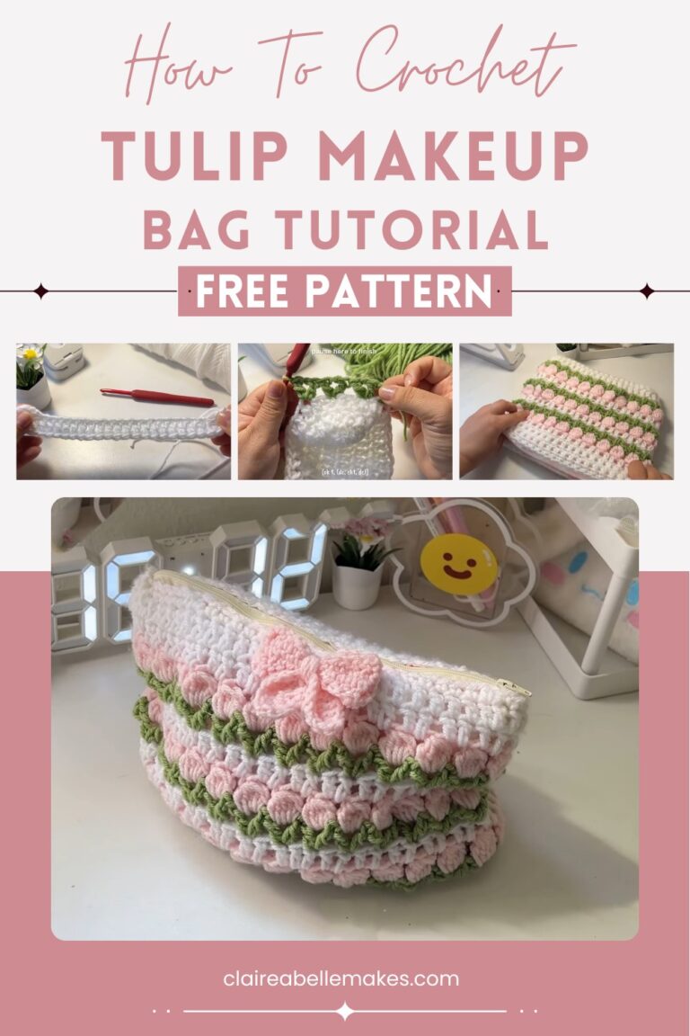 Crochet Tulip Makeup Bag Pattern For Spring Projects - Clairea Belle Makes